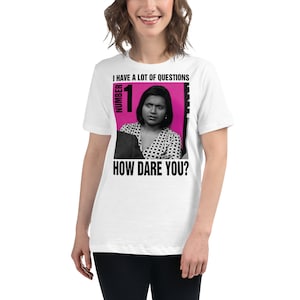 How Dare You? Kelly Kapoor Women's T-shirt | the Office Merch | the ...