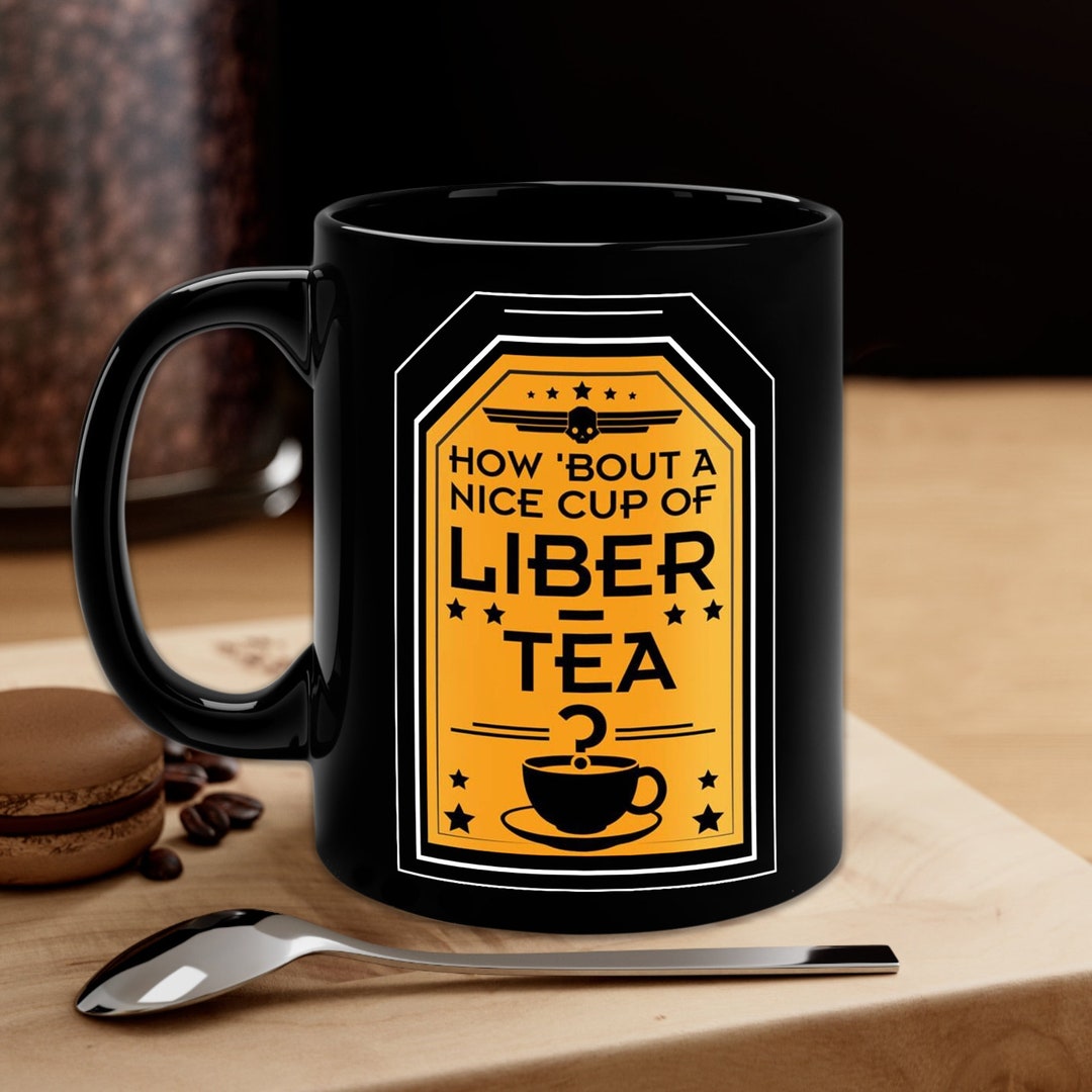 Liber-tea Helldivers 2 Mug, Morning Cup of Liber-tea, Helldivers Taste ...