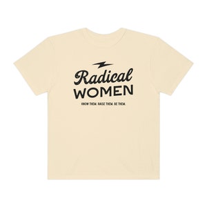 Radical Woman Feminist Empowering Comfort Colors Graphic Tee | Retro ...