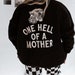 One Hell of A Mother Crew, Cool Mom Trendy Mom Sweatshirt, Badass Mama ...