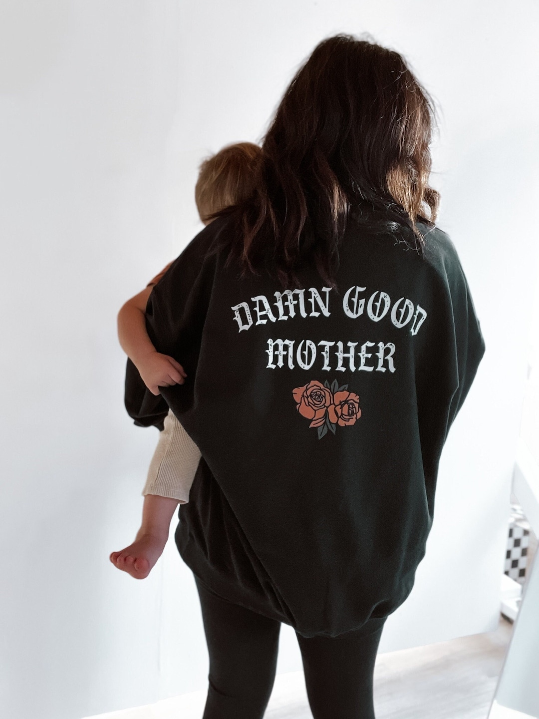 Damn Good Mother Sweatshirt, Mom Apparel Mom Life Sweatshirt, Mom Shirt ...