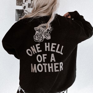 One Hell of A Mother Crew, Cool Mom Trendy Mom Sweatshirt, Badass Mama ...