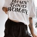 Damn Good Woman Tee, Feminist Girl Power Shirt, Feminism Equality ...