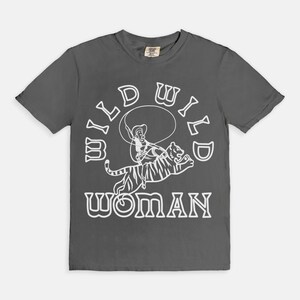 Wild Wild Woman Oversized Tee, Comfort Colors Tee, Coastal Cowgirl ...