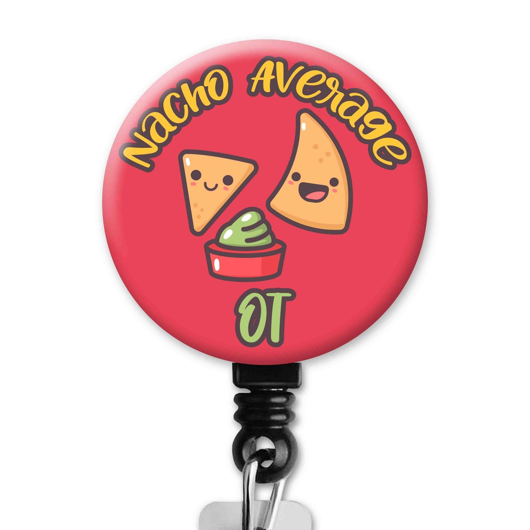 Nacho Average OT Pun Occupational Therapy Therapist Gift - Etsy