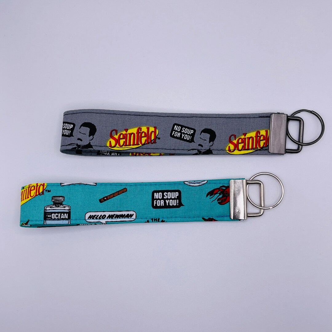 TV Show Seinfeld No Soup for You Kramer Wristlet Keychain Key Fob ...