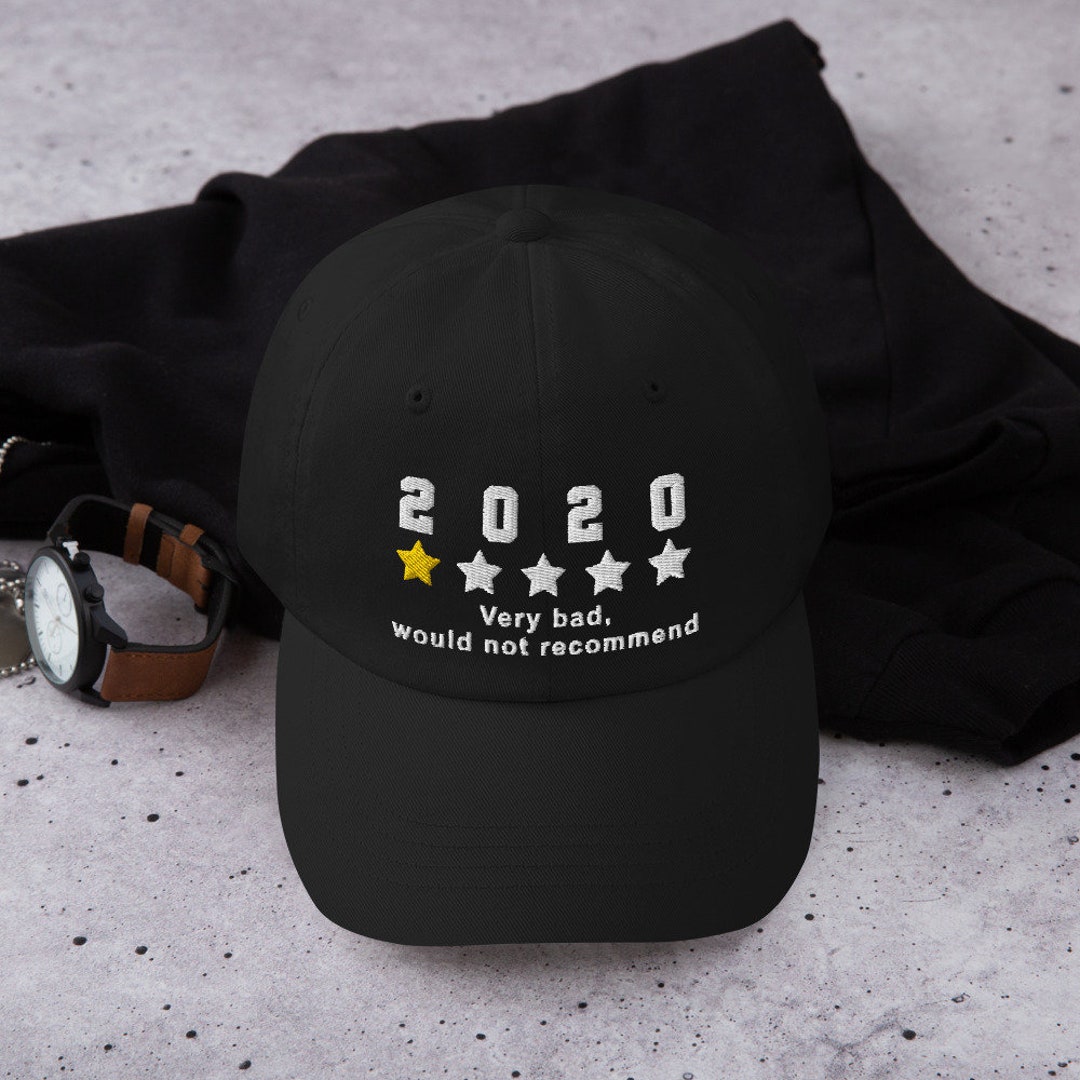 2020 Very Bad, Would Not Recommend review 1 Star Rating Baseball Hat - Etsy