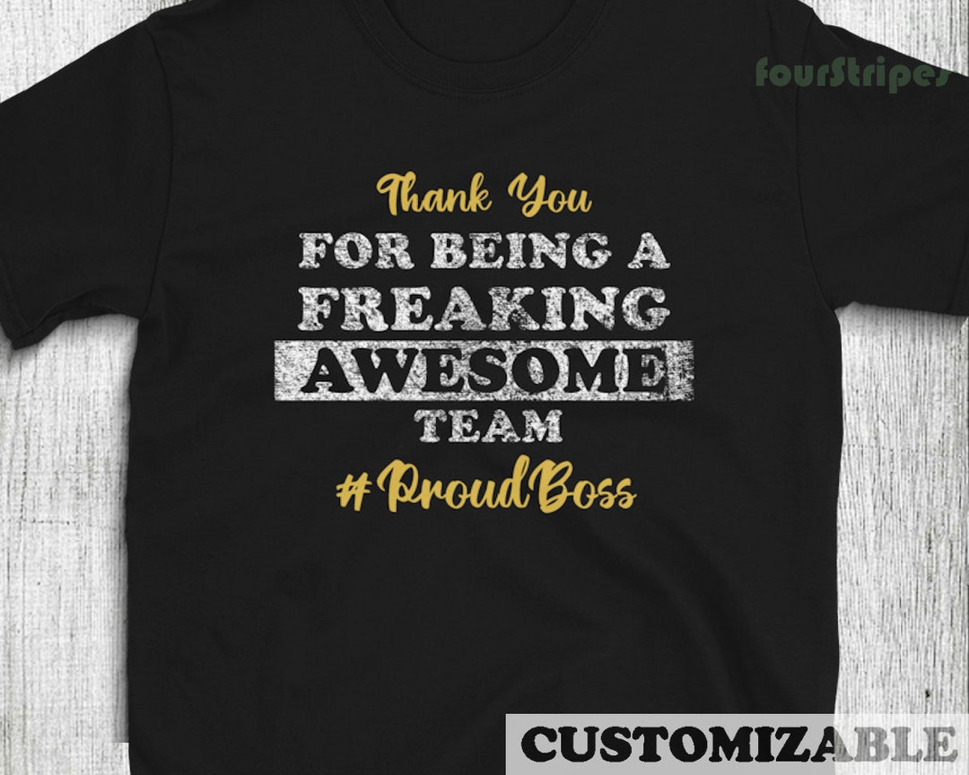 Thank You Freaking Awesome Team Employee Appreciation Boss Day Tshirt ...