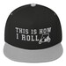 This is How I Roll Golf Hat, Golfing Snapback Hat, Funny Golfing Cart ...