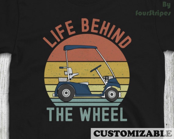 Life Behind the Wheel Funny Golf Cart Meme Golfer Gifts Tshirt - Etsy