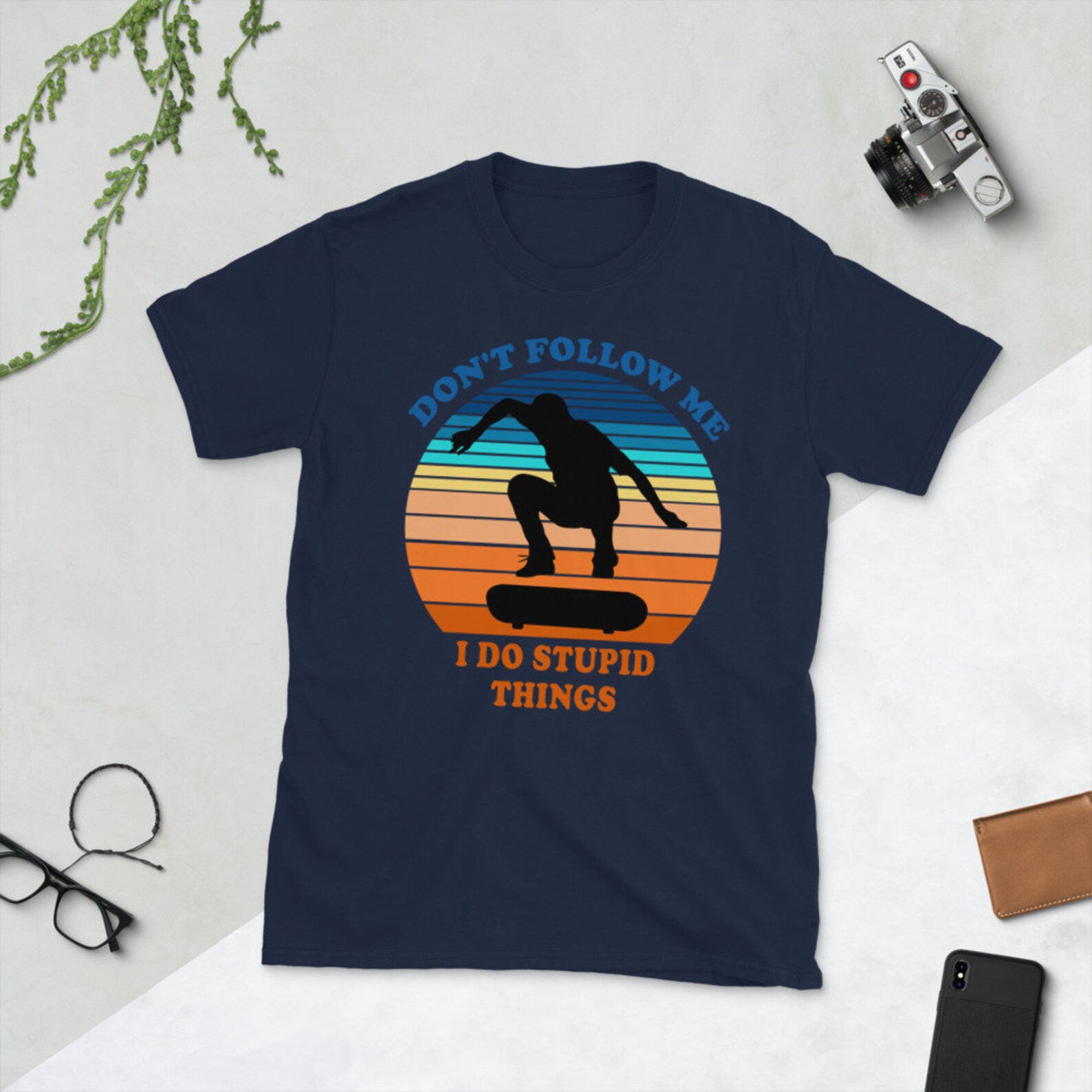Don't Follow Me I Do Stupid Things Skateboarding Skateboarder Tshirt - Etsy