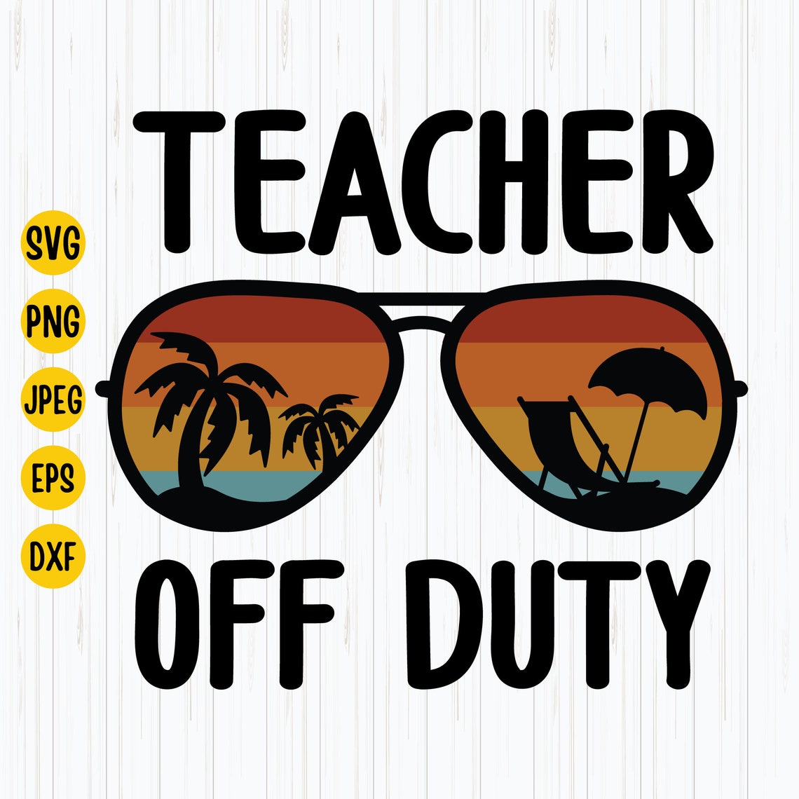 Teacher off Duty Svg Teacher Life Svg Vacation Svg Teacher | Etsy