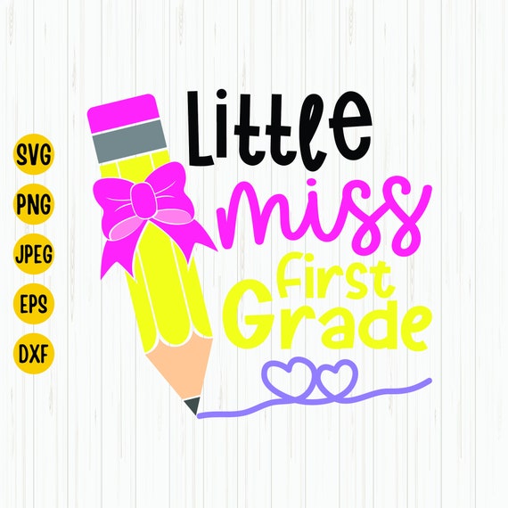 Little Miss First Grade Svg 1st Day of School Back to School - Etsy