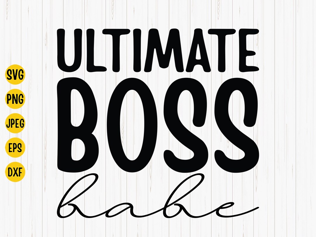 Boss Babe SVG: Funny Sassy Mom Design (digital Download) - Etsy
