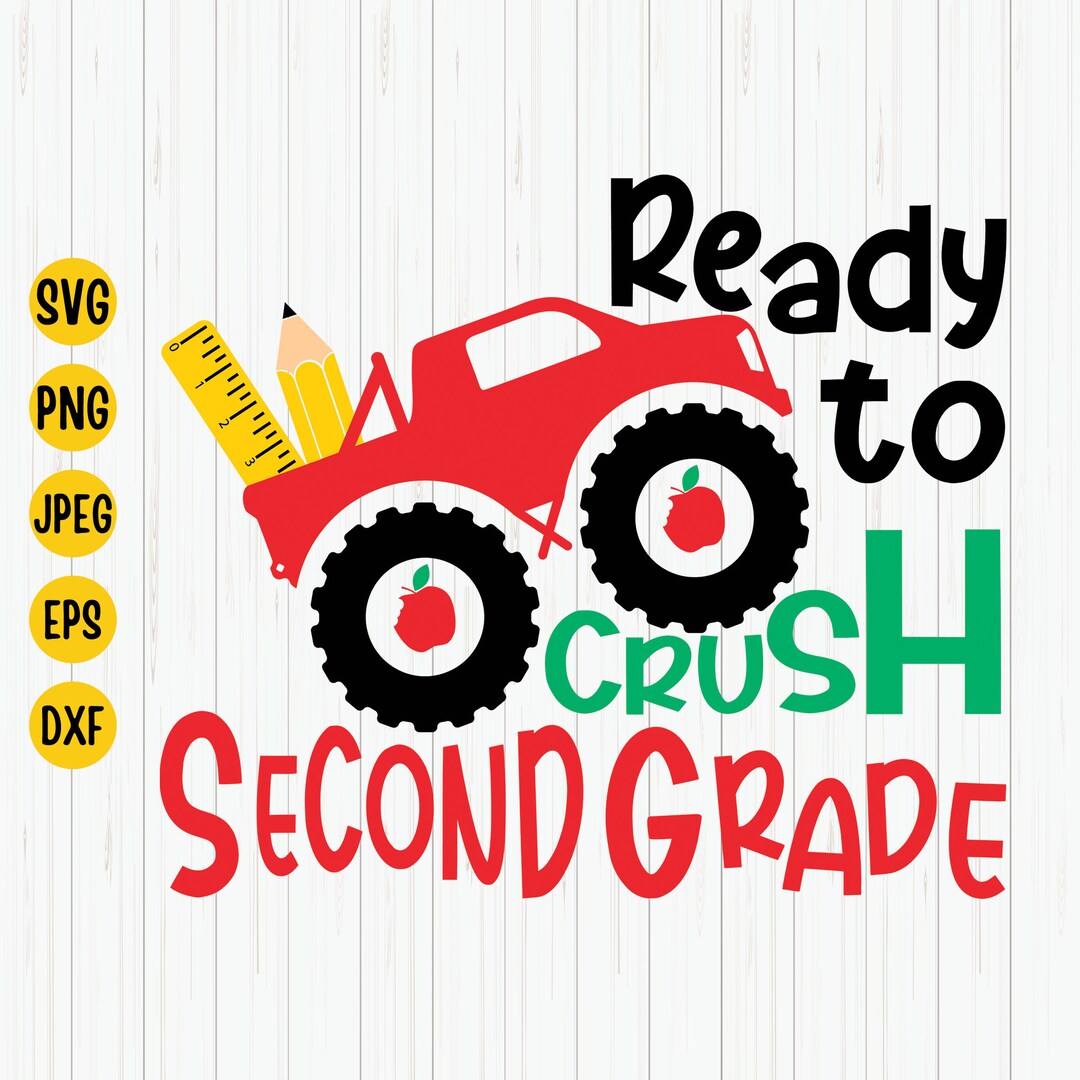 Ready to Crush Second Grade Svg, Monster Truck Svg, 1st Day of School ...