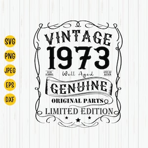 Vintage 1973 Svg, Well Aged Genuine, 1973 Birthday Svg, Aged to ...