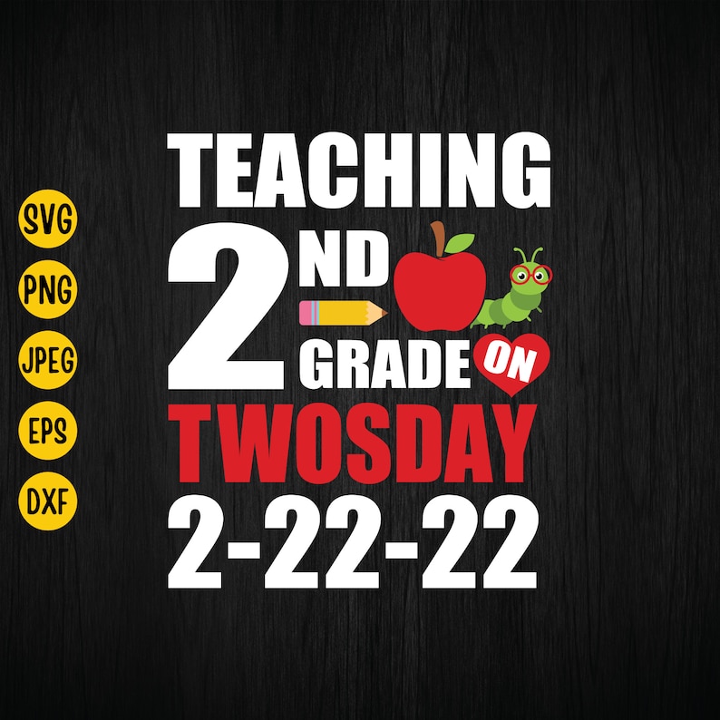 Teaching 2nd Grade on Twosday 2-22-22 Svg Teacher Svg | Etsy