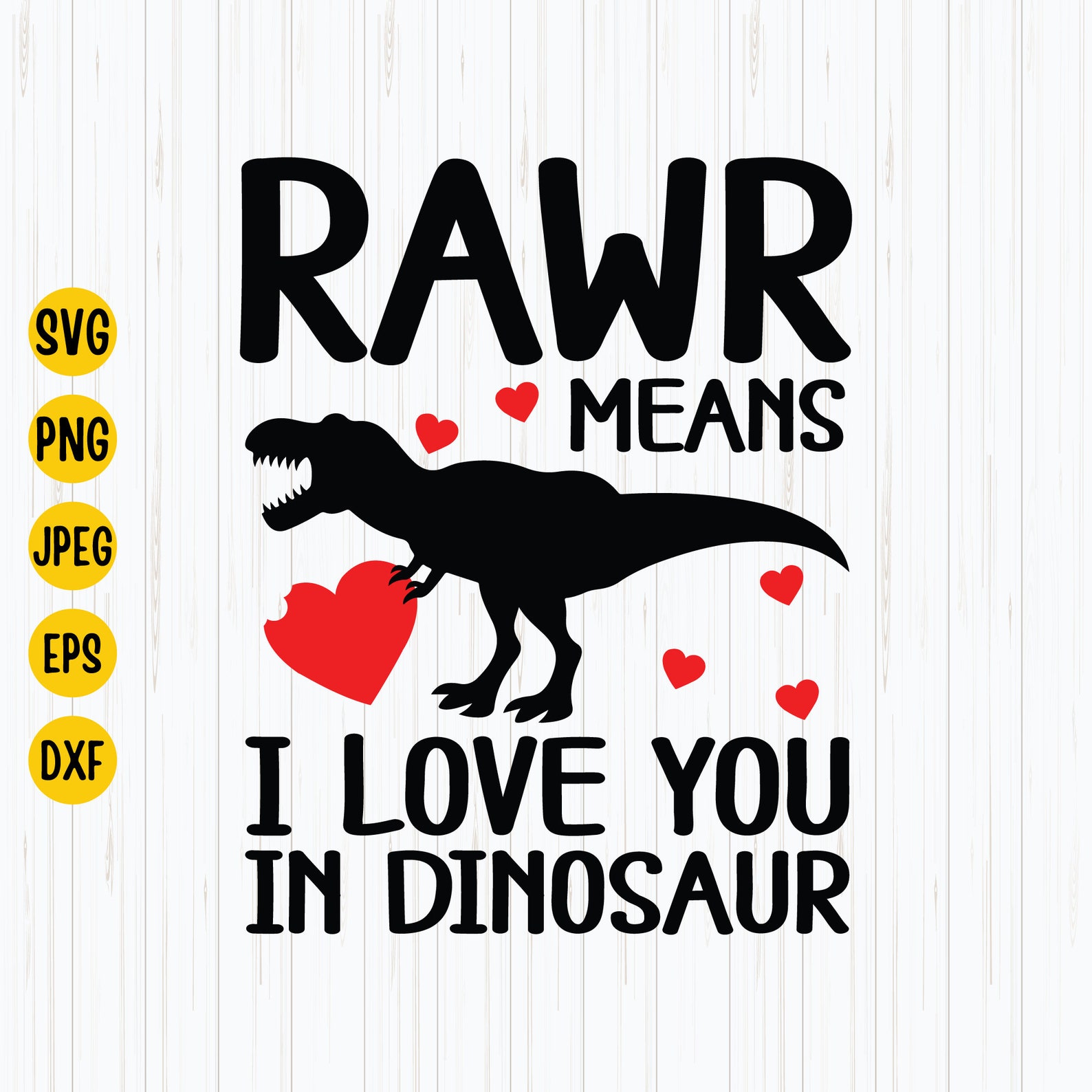 Rawr Means I Love You in Dinosaur Svg Valentines Svg - Etsy
