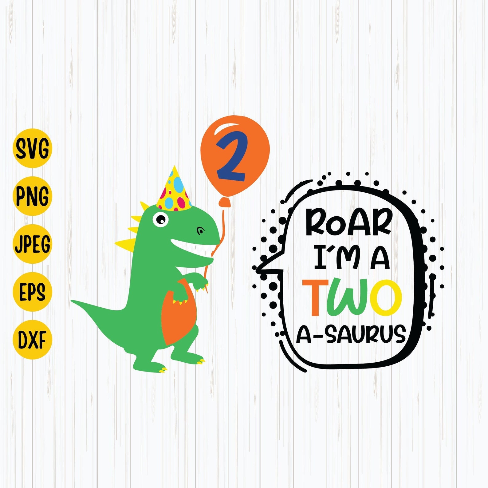 Two-a-saurus Svg, Dinosaur Second Birthday, 2 Year Birthday Svg, Dino ...