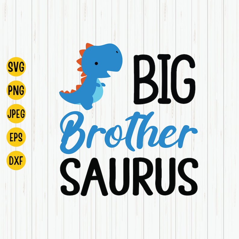 Big Brother Svg Big Brother Saurus Svg T-rex Big Brother - Etsy