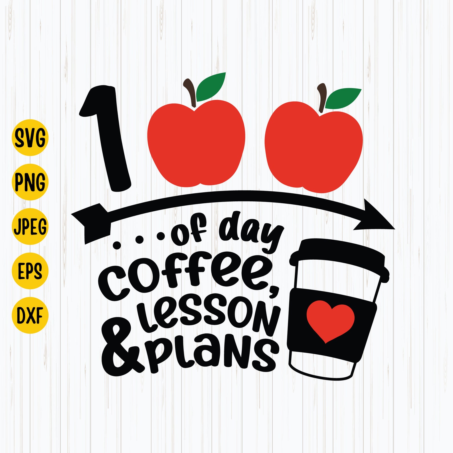 100 Days of Coffee & Lesson Plans SVG: Teacher Design (digital File) - Etsy
