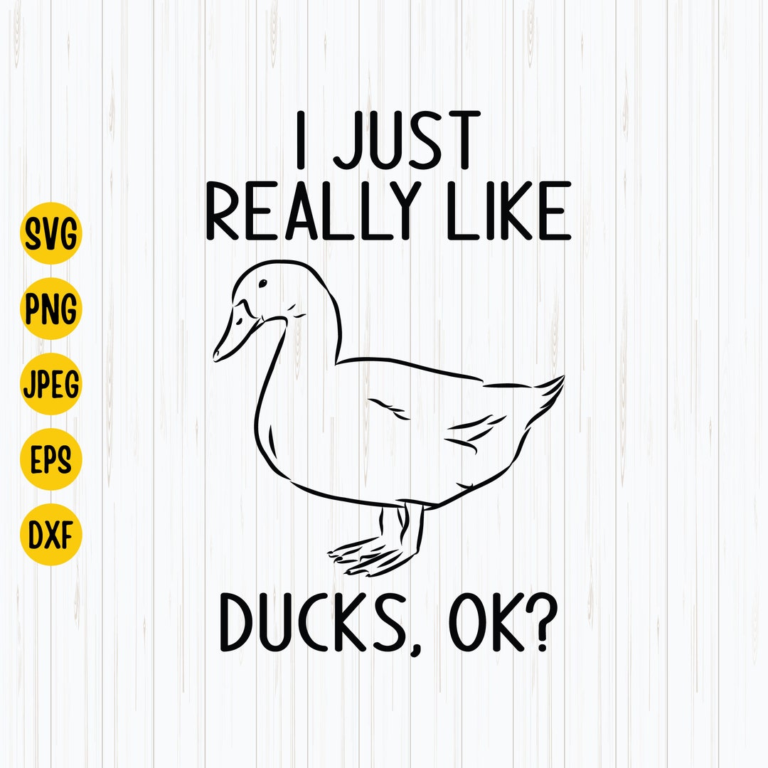 I Just Really Like Ducks Svg, Duck Svg, Duck Lover, Duck Youth Shirt ...
