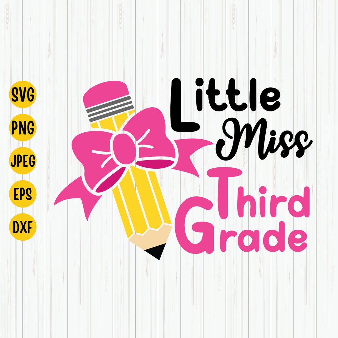 Little Miss Third Grade SVG - Back to School Shirt Design (digital ...