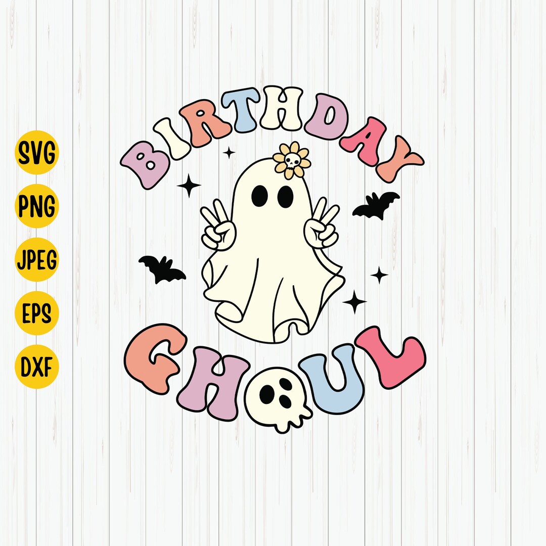 Birthday Ghoul Svg, Groovy Halloween Svg, Let's Go Ghouls Svg, Cute ...
