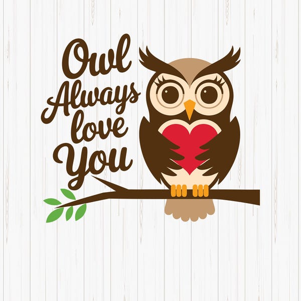 Owl Always Love You - Etsy