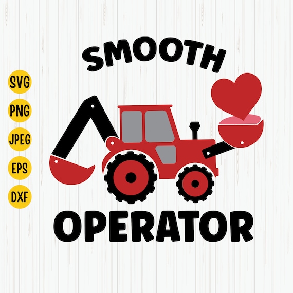 Valentines Tractor Svg Smooth Operator Valentines Kids Svg | Etsy
