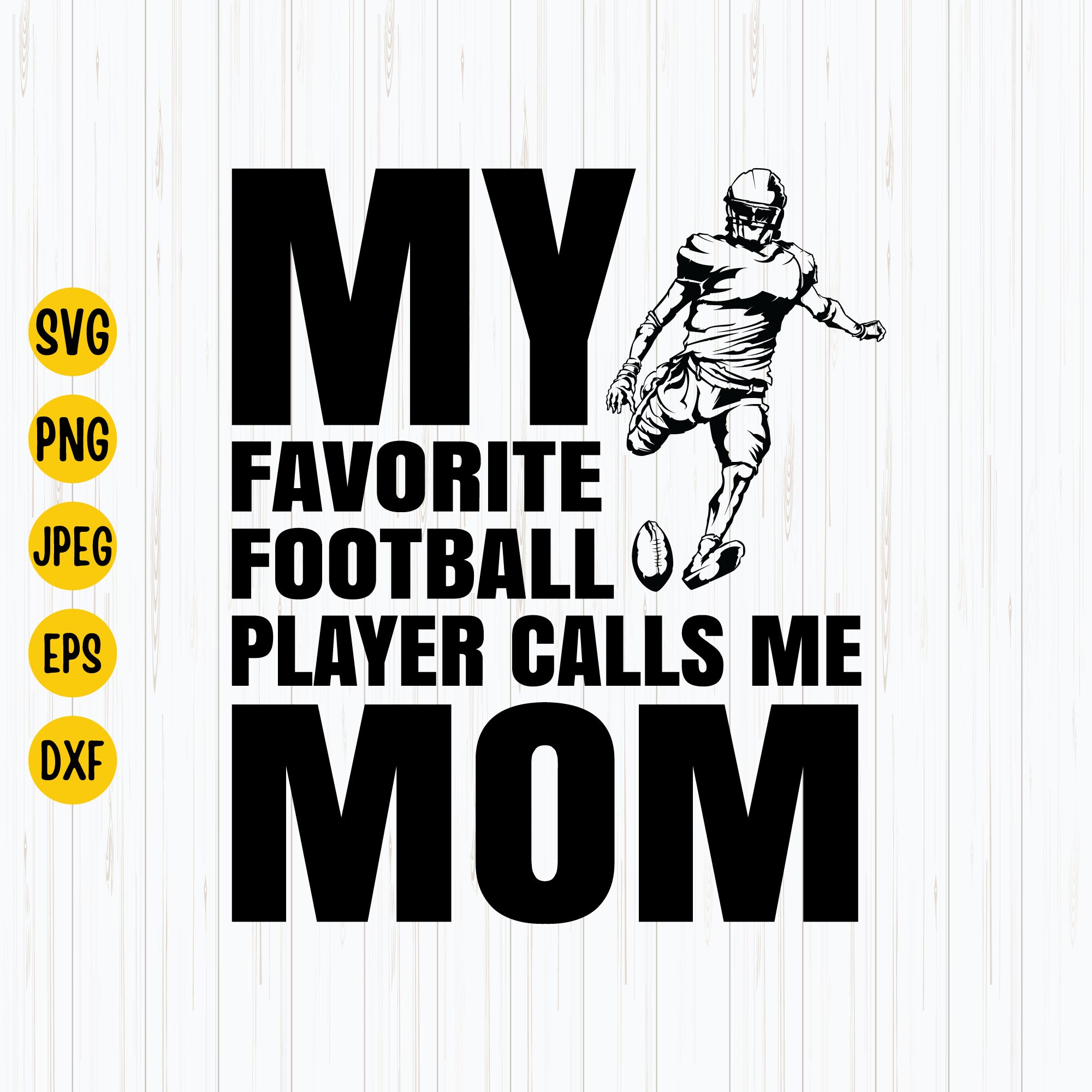 My Favorite Player Calls Me Mom Svg Football Mom Svg Etsy