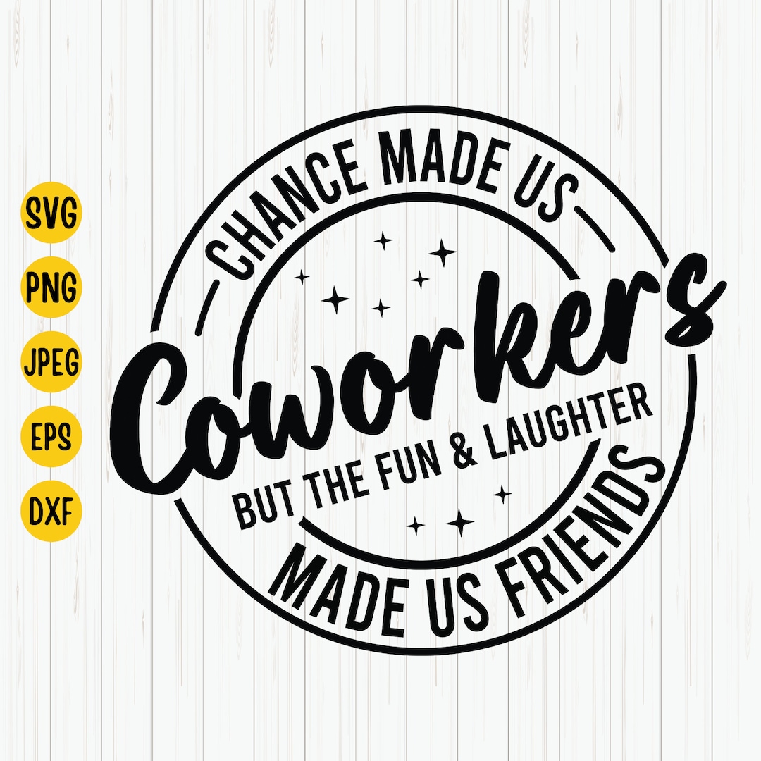 Chance Made Us Coworkers Svg Coworker Svg Colleagues - Etsy