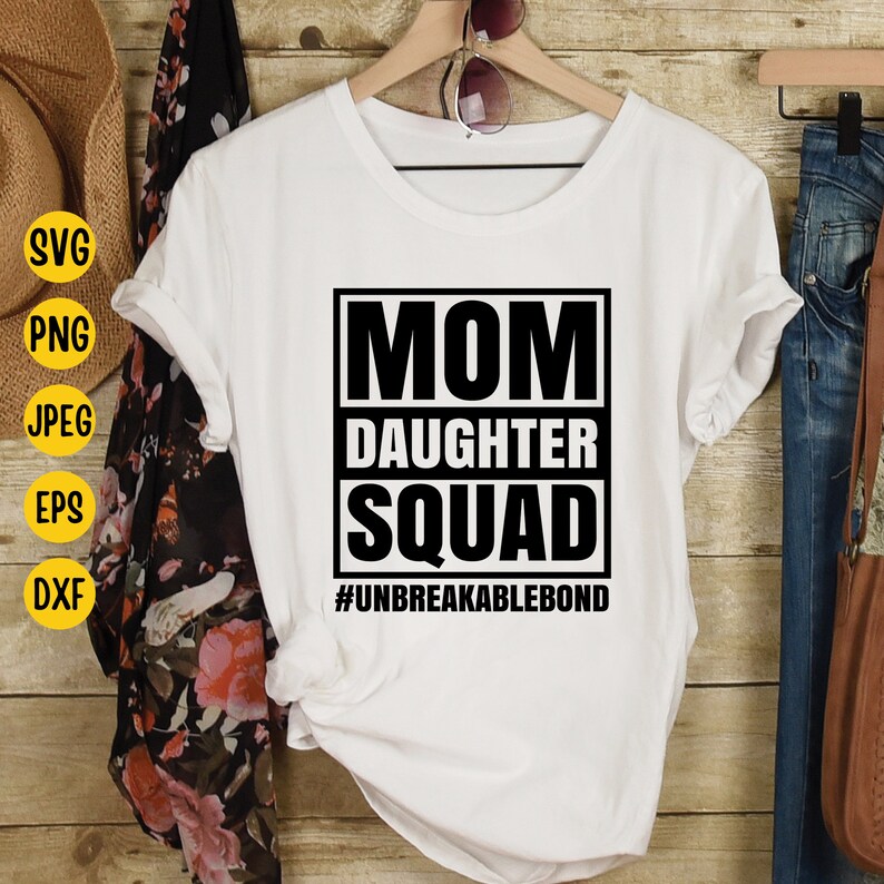 Mom Daughter Squad Svg Unbreakable Bond Svg Mothers Day Etsy