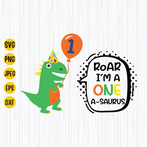 One-a-saurus Svg Dinosaur First Birthday 1st Year Birthday - Etsy
