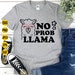 No Prob Llama Svg Funny Llama Svg Llama Sayings Svg No - Etsy