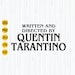 Written and Directed by Quentin Tarantino Svg Movie Director - Etsy