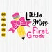 Little Miss First Grade Svg Back to School Svg First Day of - Etsy