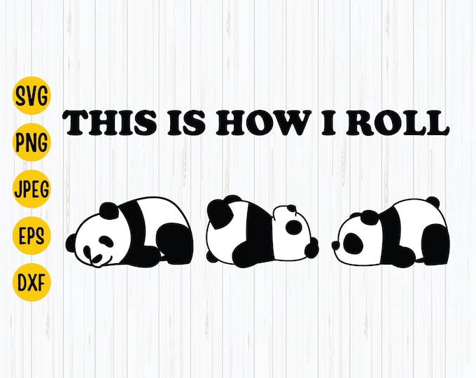 Panda Svg, This is How I Roll SVG, Cute Cartoon Panda Svg, Panda Lover ...