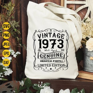 Vintage 1973 Svg, Well Aged Genuine, 1973 Birthday Svg, Aged to ...