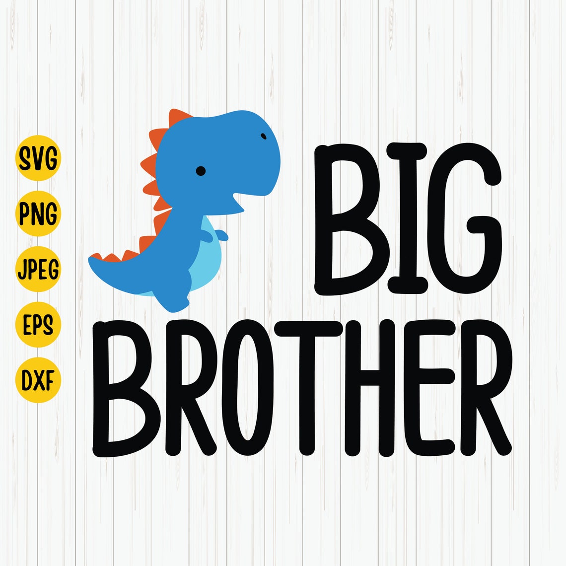 Big Brother Svg Big Brother Saurus Svg T-rex Big Brother - Etsy