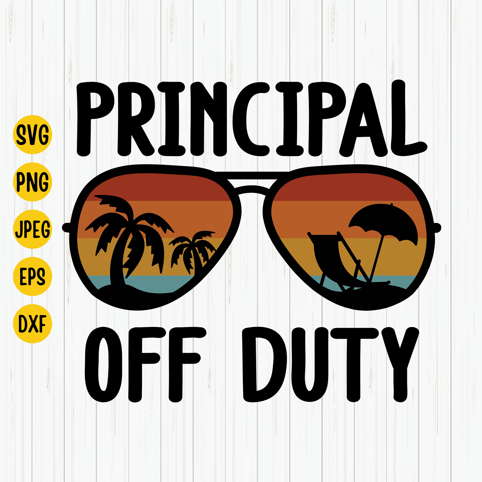 Principal off Duty Svg Principal Life Svg Vacation Svg - Etsy