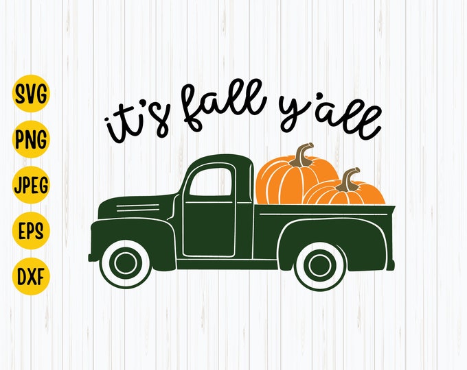Pumpkin Truck Svg It's Fall Y'all Svg Fall Old Truck - Etsy
