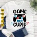 Game on Cupid Svg Valentine Gamer Svg Valentine Svg Boys - Etsy