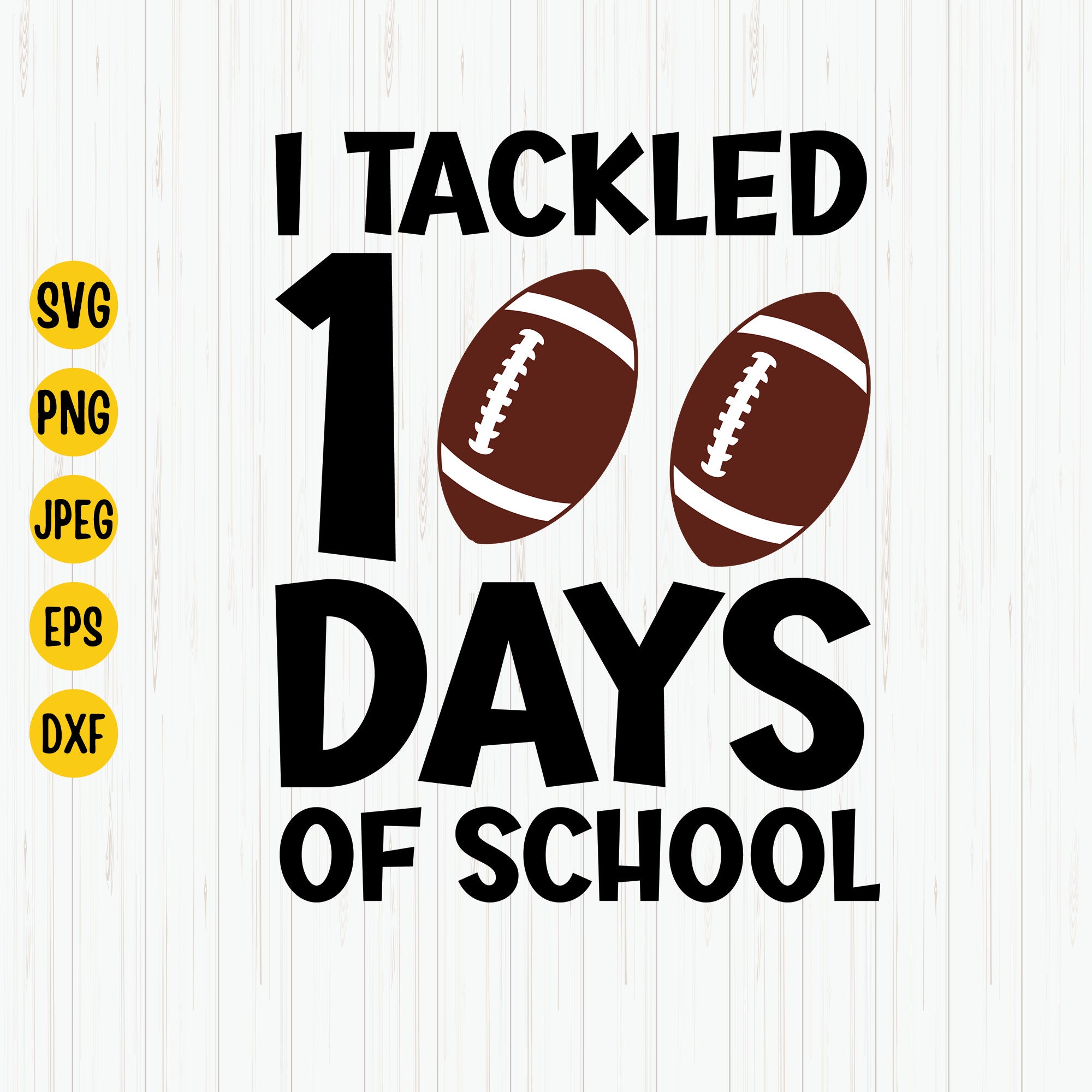 I Tackled 100 Days of School Svg 100 Days Smarter Football - Etsy