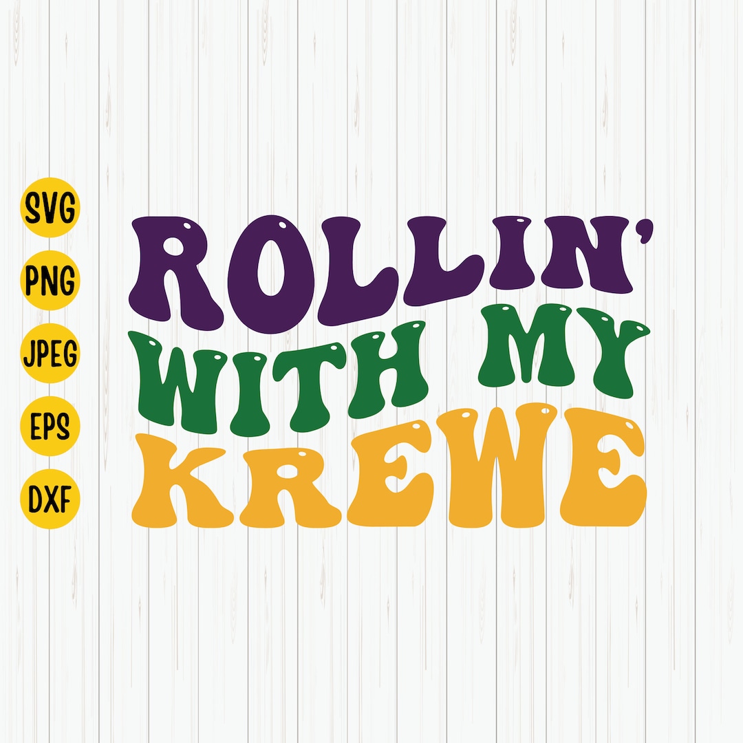 Rollin With My Krewe Svg, Mardi Gras Svg, Mardi Gras Shirt Svg, Mardi ...