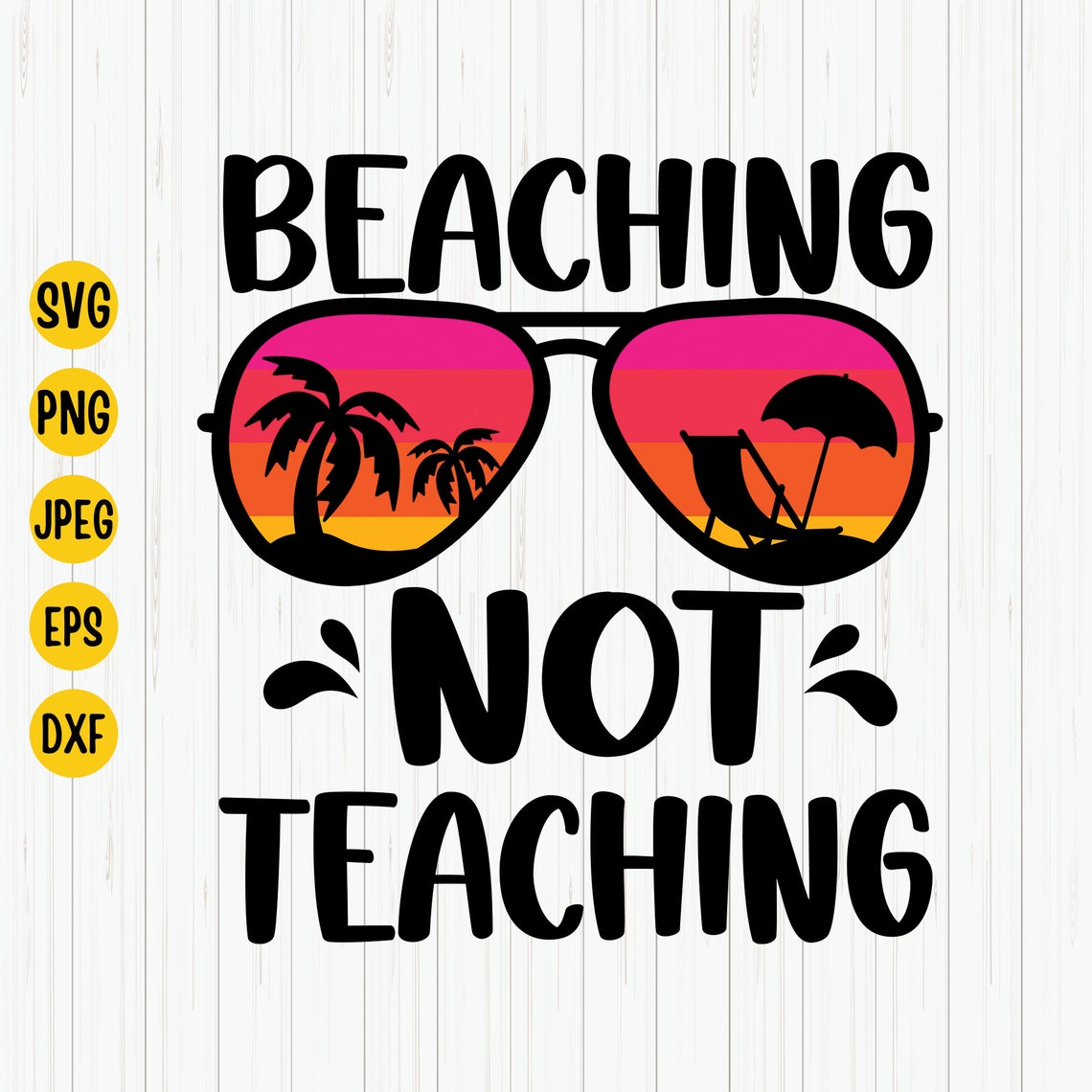 Beaching Not Teaching Svg Teacher Svg Summer Beach Svg - Etsy