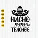 Nacho Average Teacher Svg Cinco De Mayo Svg Cinco De Mayo - Etsy