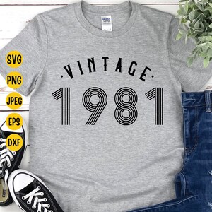 Vintage 1981 Svg, Png, Eps, Jpg, 1981 Birthday Svg, 1981 Birthday Shirt ...