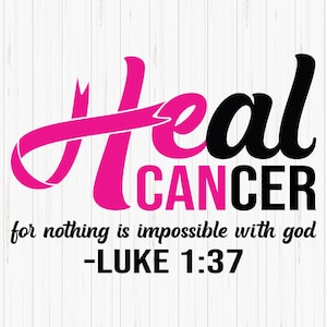Heal Cancer Believe God SVG: Breast Cancer Awareness (digital File) - Etsy
