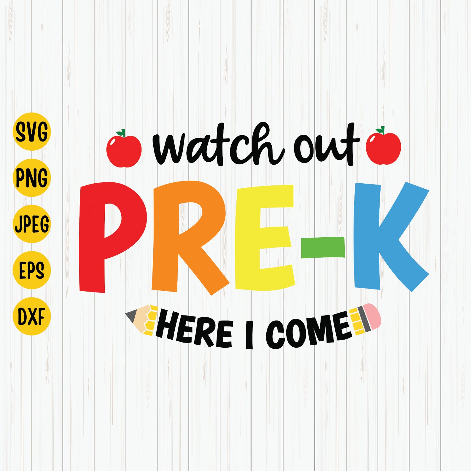 Watch Out Pre-k Here I Come SVG: First Day of School (digital Download ...